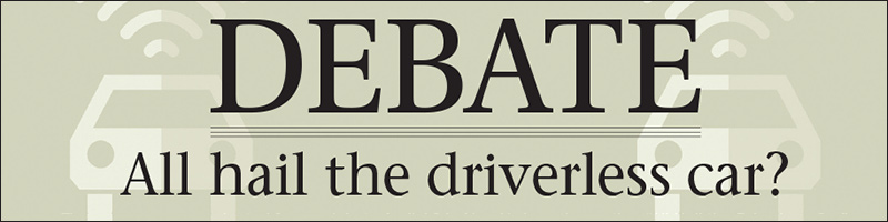 Debate: All hail the driverless car? | Automotive News