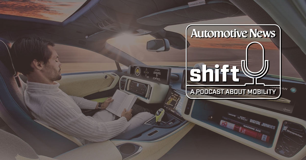 Shift: A podcast about mobility | Automotive News