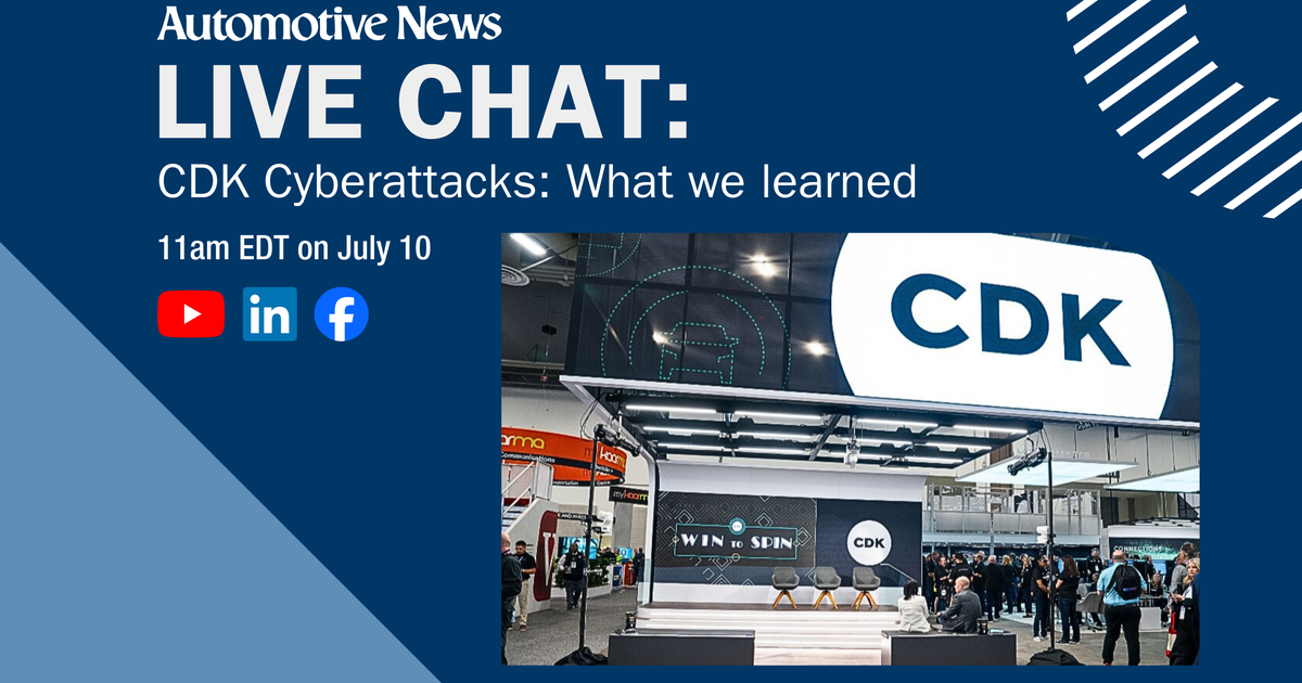 CDK cyberattacks live talk: What we learned | Automotive News