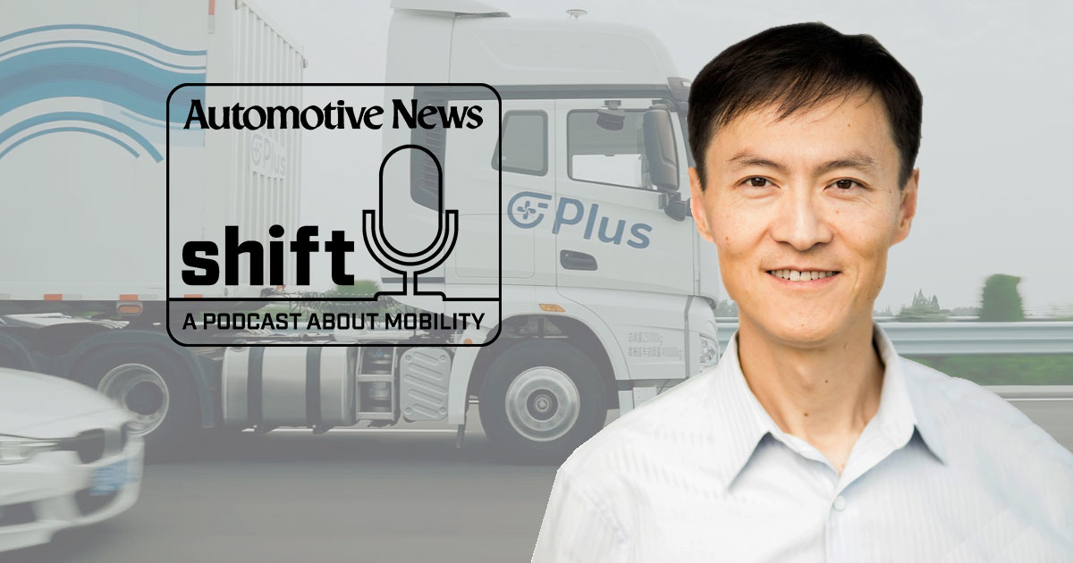 Plus CEO David Liu on the long haul toward fully automated trucks ...